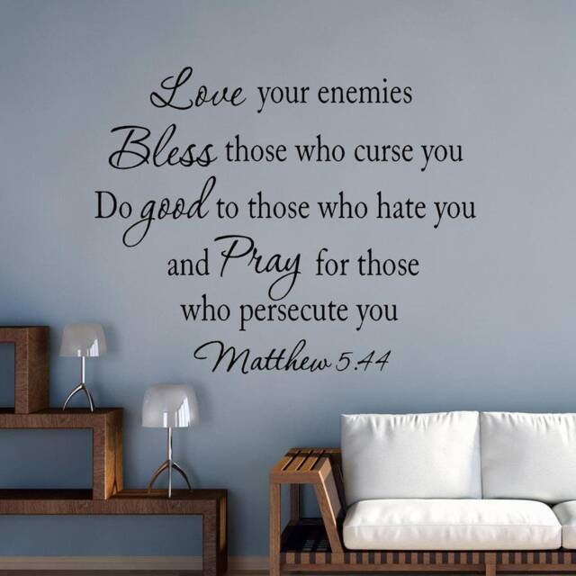 Love Your Enemies Matthew 544 Wall Decal Bible Quotes Christian Art ...