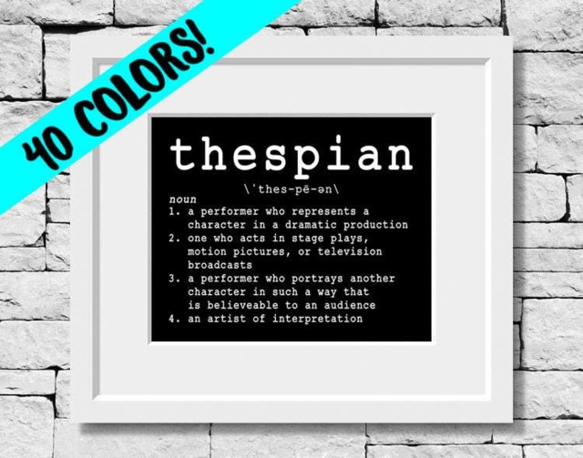 Thespian Definition, Acting Quote, Actress Actor Print, Gift Ideas ...