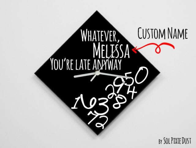 Custom Name Whatever, You're Late Anyway/Polygon Black - Wall Clock by ...