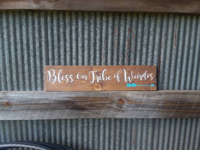 Bless Our Tribe Of Weirdos Rustic Wood Sign~Fixer Upper Decor~Reclaimed ...