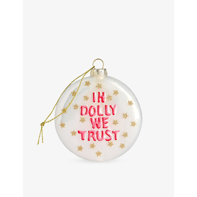 Selfridges Edit In Dolly We Trust Glass Christmas Decoration by ...