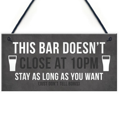 Red Ocean Funny Bar Sign Doesnt Close At 10 Home Bar Pub Garden Sign ...
