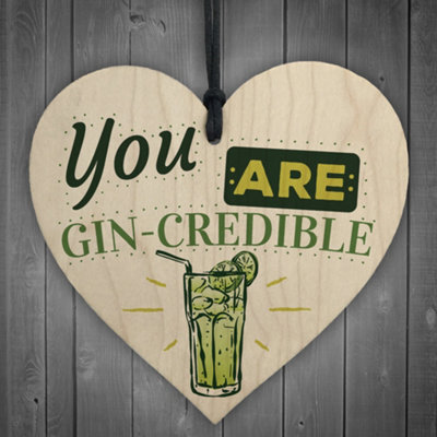 Red Ocean You Are Gin-Credible Gin Tonic Shabby Chic Wooden Hanging ...
