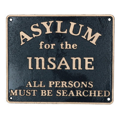AB Tools Asylum For The Insane Sign Plaque Cast Iron Door Mental ...