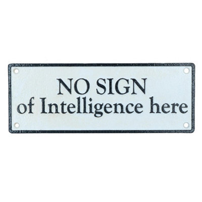 Apollo Slab Tech No Sign Of Intelligence Cast Iron Sign Plaque Door ...