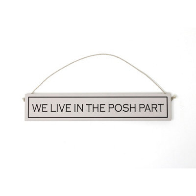 Wit With Wisdom Grey Witty Quote Wooden Hanging Sign - Posh Part by B&Q ...