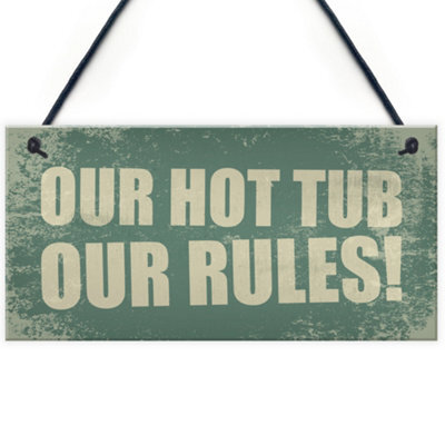 Red Ocean Hot Tub Our Rules Hanging Garden Shed Plaque Jacuzzi Pool ...