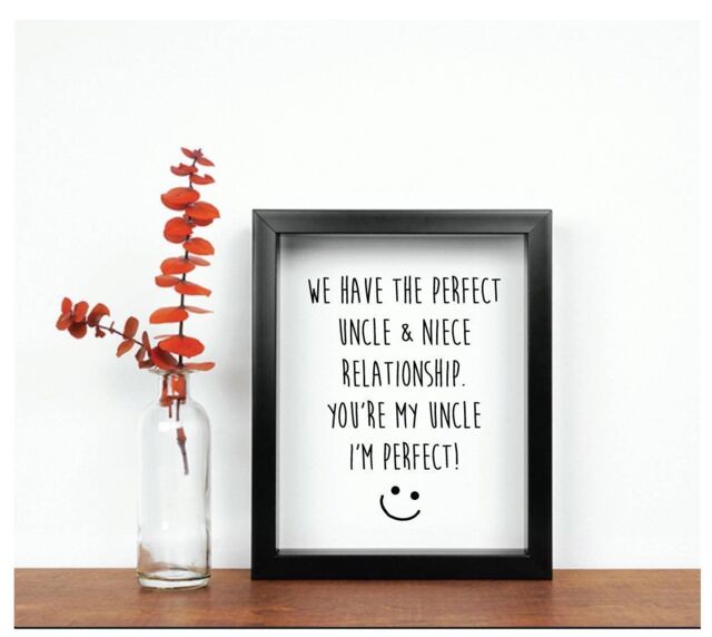 We Have The Perfect Uncle Niece Relationship, You're My Uncle And I'm ...