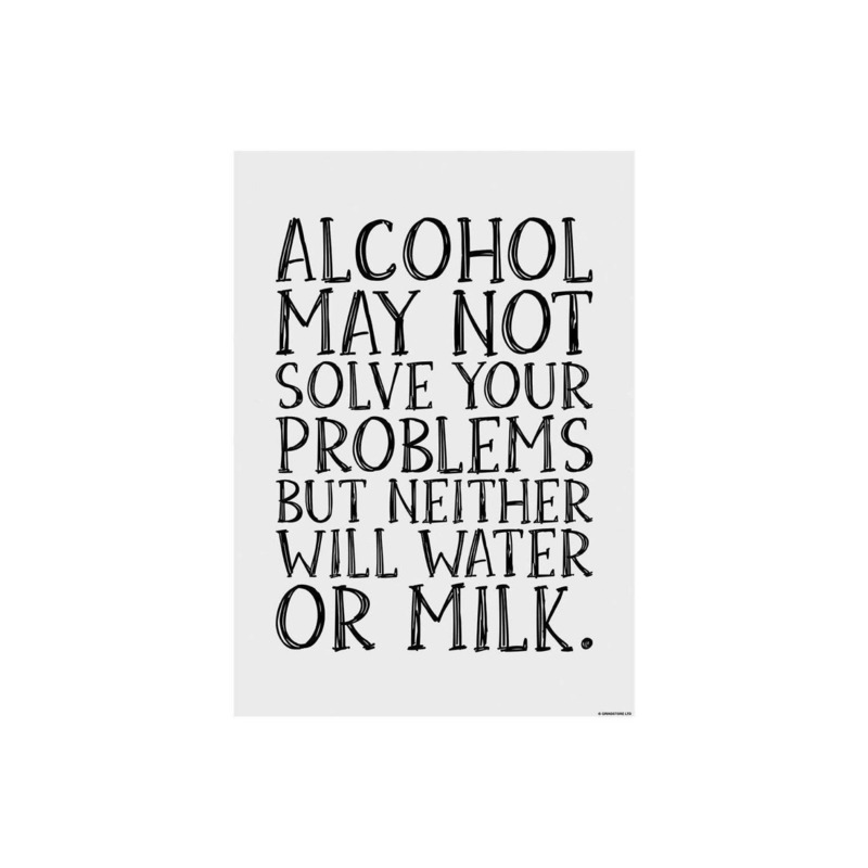 Alcohol May Not Solve Your Problems Mini Poster by Debenhams | ufurnish.com