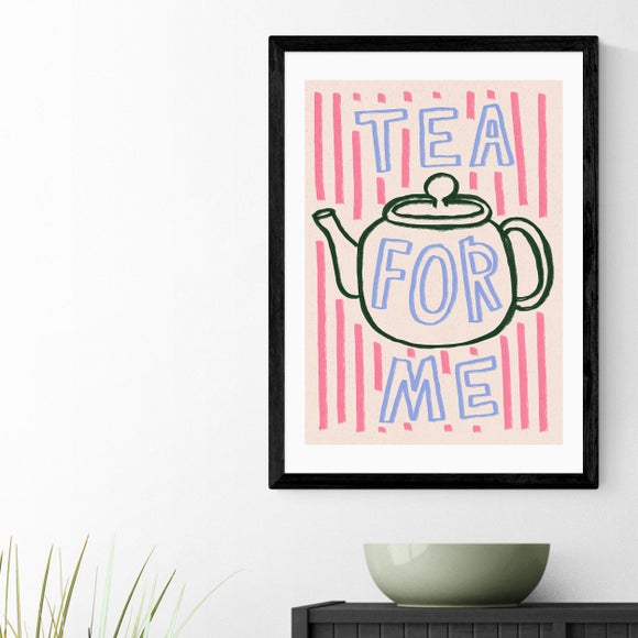 East End Prints Tea For Me Print by Dunelm | ufurnish.com
