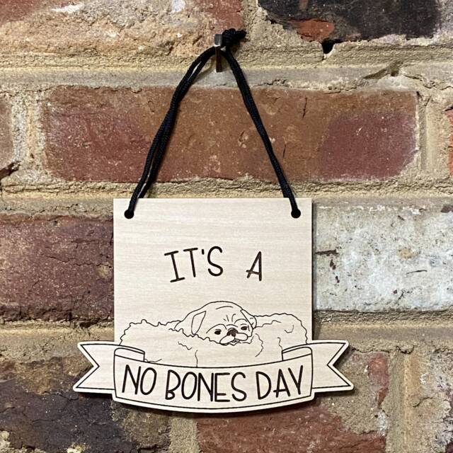 No Bones/ Bones Day Mini Reversible Wall Sign - Noodle The Pug Wood ...