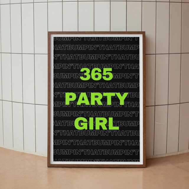 365 Party Girl - 03 Poster Lyric-Inspired Quote Print, Brat Summer ...