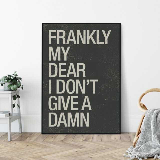 Frankly My Dear, I Don't Give A Damn, Gone With The Wind, Clark Gable ...