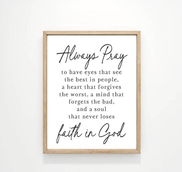 Always Pray Faith in God Have Eyes That See The Best People Wall Decor ...