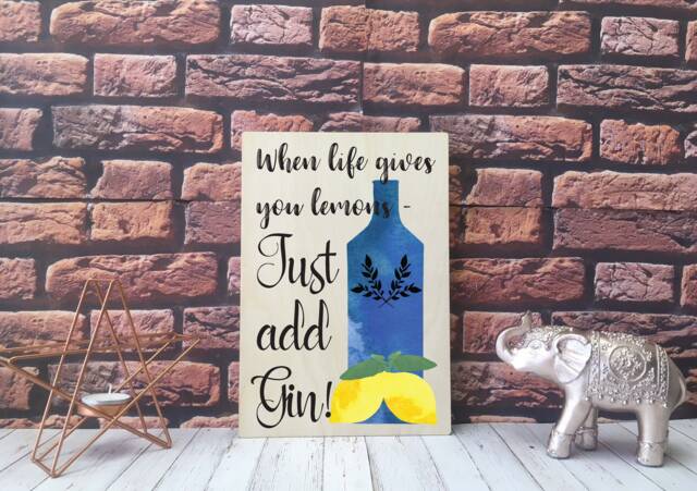 Wooden Print/Gift Decoration Present A4 A5 A6 When Life Give You Lemons ...