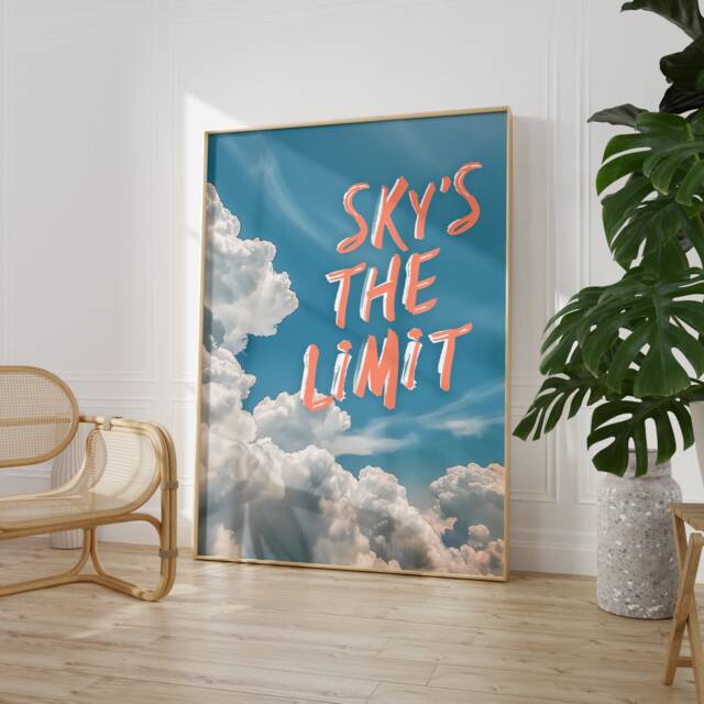 Sky's The Limit Print Poster Wall Art A1 A2 A3 A4 A5 A6 Maxi Home Decor ...