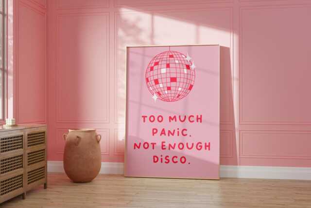 Too Much Panic Not Enough Disco Print - Pink Ball Art Fun Wall Decor ...