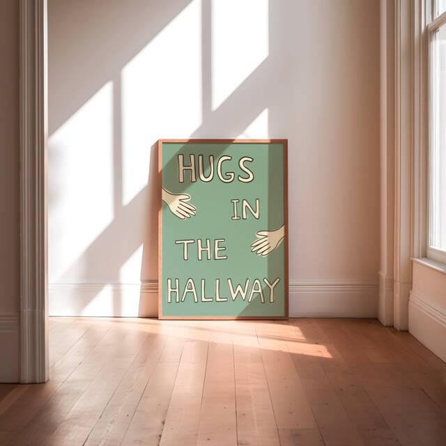 Hugs in The Hallway Unframed Print - Posters Handwritten Wall Art ...