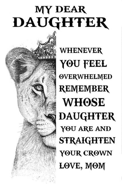 Vintage Lion With Crown My Dear Daughter Whenever You Feel Overwhelmed ...