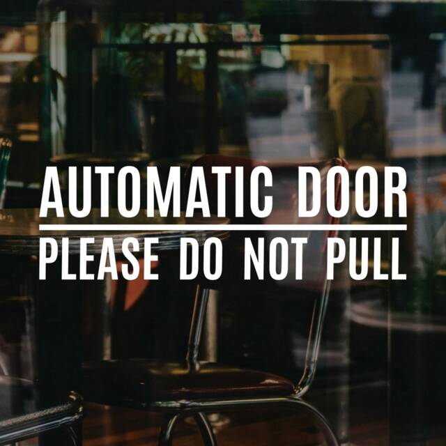 Automatic Door Please Do Not Pull Shop Window Sticker Vinyl Decal by ...