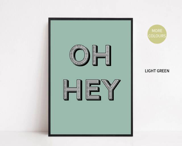 A3 Green Oh Hey, Welcome Poster, Bright Colourful Hallway Art, Wall ...