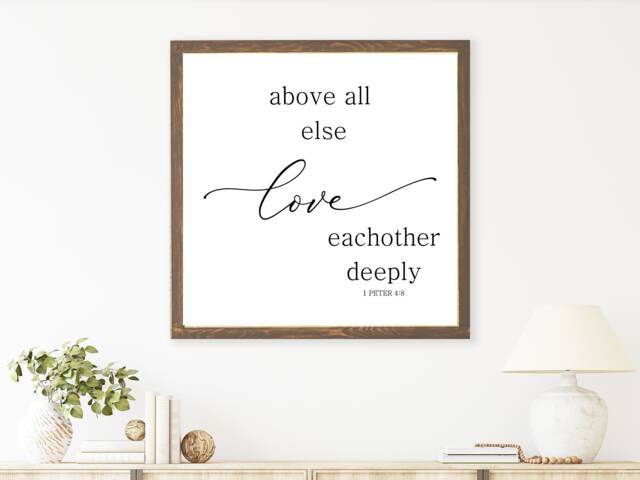 Scripture Wood Wall Art, Above All Else Love Eachother Sign, 1 Peter 48 ...