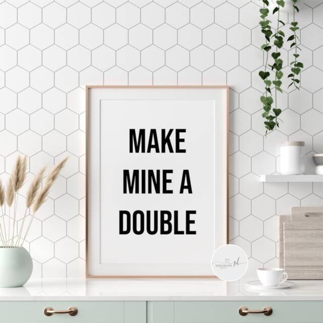 Make Mine A Double Print - Alcohol Kitchen Wall Art Decor Funny Bar Man ...