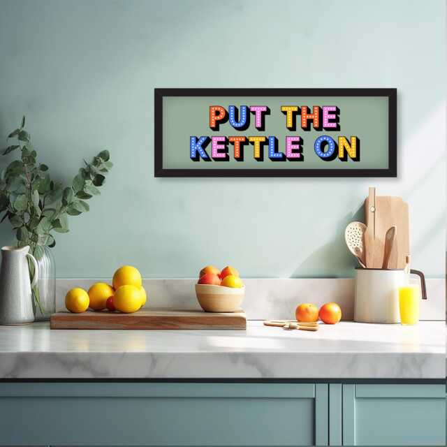 Framed Put The Kettle On Print, Kitchen Sign On, Slogan Prints by Etsy ...