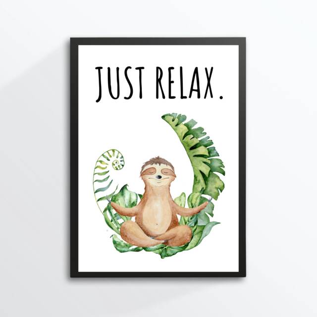 Din A4 Art Print Without Frame - Saying Just Relax Sloth Meditation ...