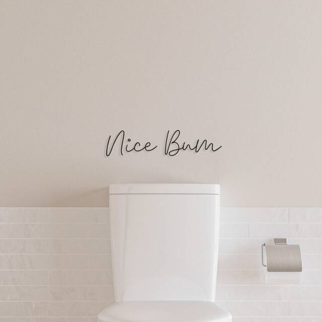 Nice Bum Wire Wall Art Sign - Bathroom Toilet Decor Typography Funny by ...