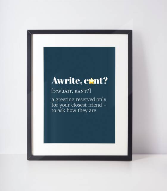 Awrite, Cnt Choose Your Colour Unframed Print Scots Room Decor Minimal ...