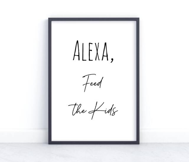 Alexa Feed The Kids, Kitchen Prints, Wall Art, Decor, Food, Poster ...