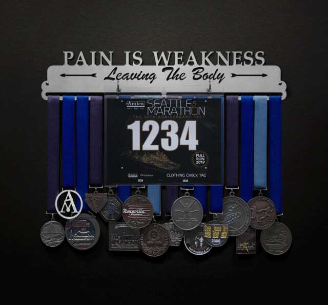 Pain Is Weakness Leaving The Body - Bib + Medals Display Your Bibs With ...