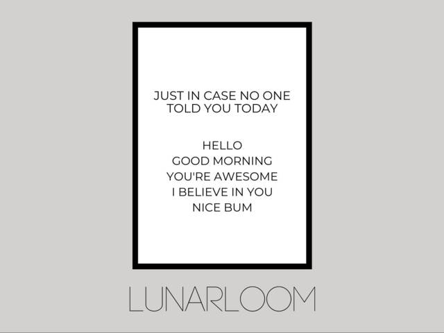 Just in Case No One Told You Today Print - Home Prints Wall Decor Signs ...