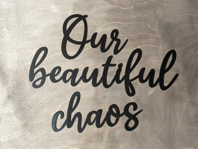 Our Beautiful Chaos - Script Word Wall Art, Decor, Black Painted ...