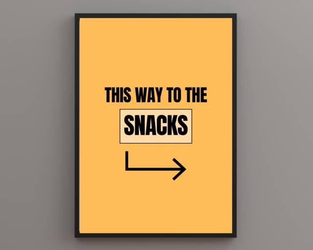 This Way To The Snacks, Kitchen Print, Quote Boho Decor, Quotes, Wall ...
