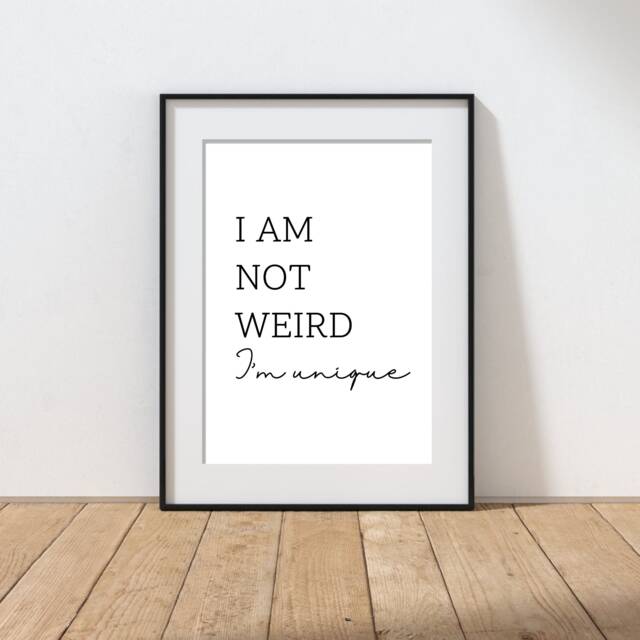 I'm Not Weird Unique Print Typography Wall Art by Etsy | ufurnish.com