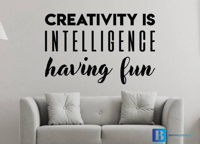 Creativity Is Intelligence Having Fun Room Wall Art Decal Sticker by ...
