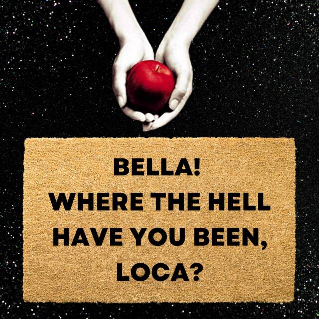 Bella Where The Hell Have You Been, Loca? Twilight Welcome Mat by Etsy ...