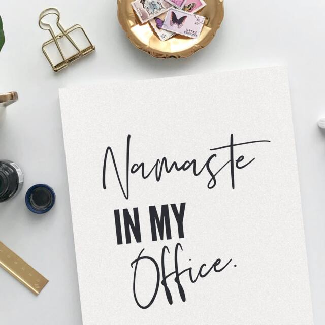 Namaste in My Office Unframed Print Poster For Workspace, Inspirational ...
