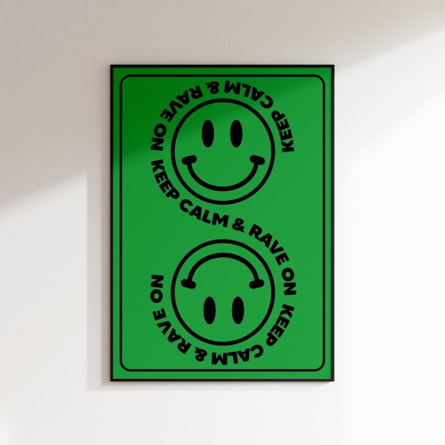 Keep Calm & Rave On - Acid 90's Raving Smile Face Wall Art A5 A4 A3 ...