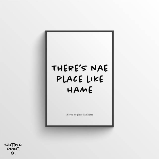 Nae Place Like Hame - Scottish Word Print Print, Gift Sayings Wall Art ...
