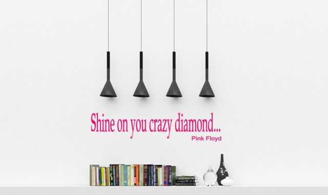 Wall Decal Pink Floyd, Shine On You Crazy Diamond, Floyd Quote Sticker ...