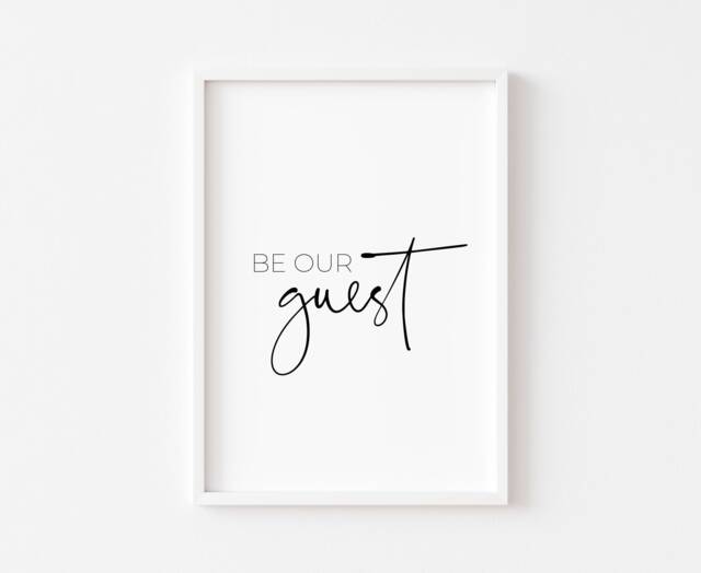 Be Our Guest Print - Bedroom Prints Wall Art Decor Cosy Minimalist Home ...