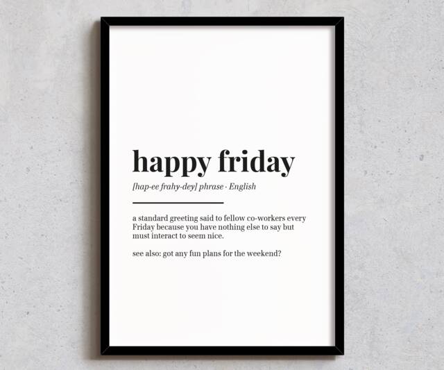 Happy Friday - Wall Decor Funny Home Print Office Art Definition Poster ...
