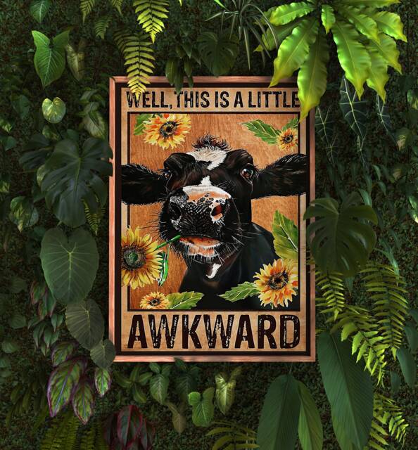 Well This Is A Little Awkward Poster/ Cow Wall Art/ Gift For Farmer ...