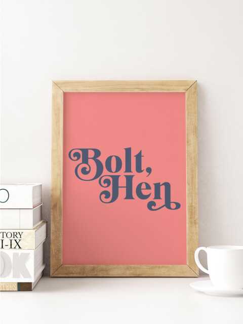 Bolt, Hen Friend Birthday Unframed Print Scots Banter Scotland Slang ...