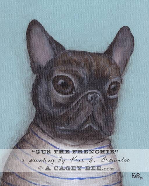 Gus The Frenchie - 8x10 Art Print Of A French Bulldog Painting By Cagey ...