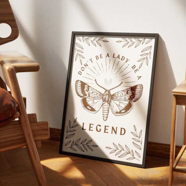Be A Legend - Moth Poster Inspirational Quote Print, Motivational Wall ...