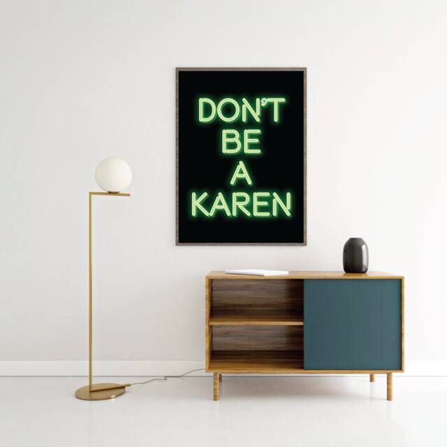 Canvas Dont Be A Karen Neon Sign Art Poster Print by Etsy | ufurnish.com